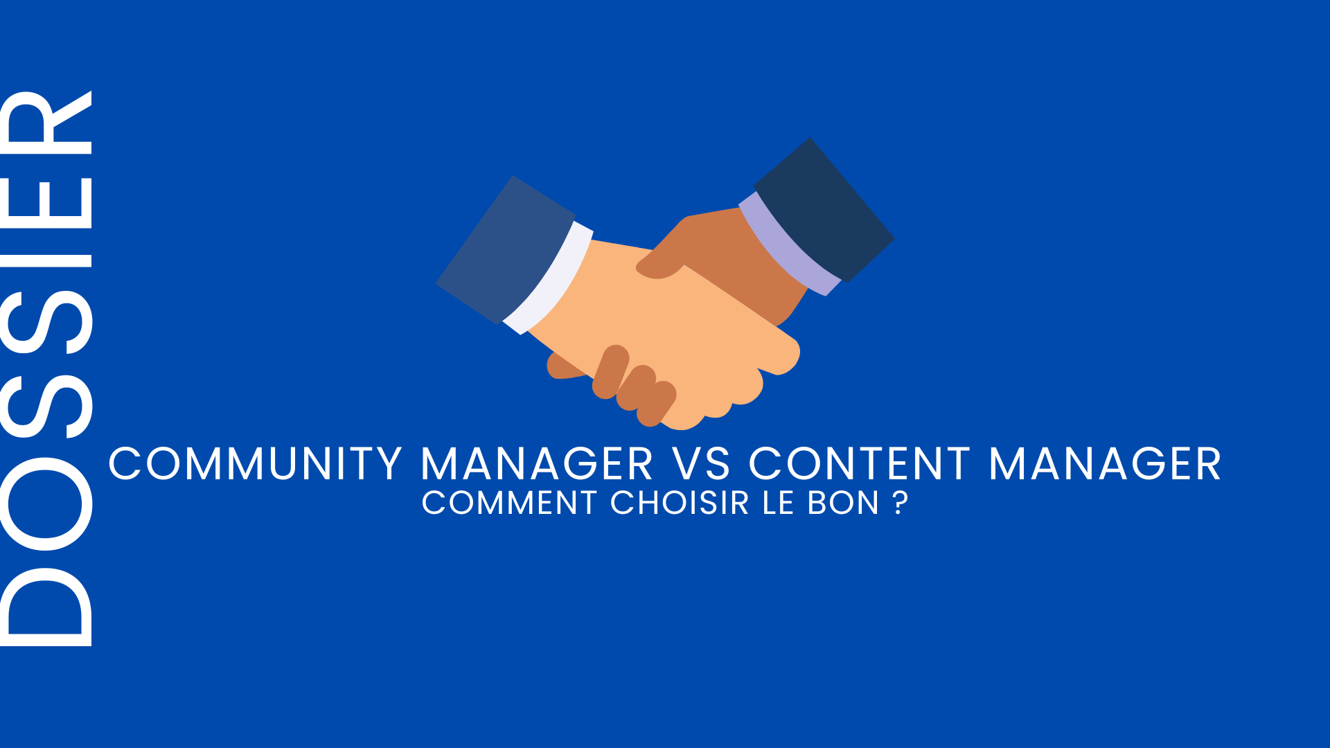 Community manager vs content manager : Comment choisir le bon pour ...